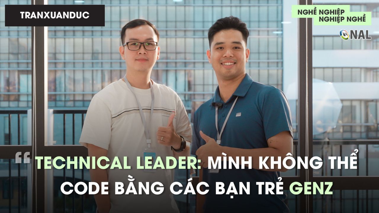 Podcast “Nghề Nghiệp – Nghiệp Nghề”: Technical Leader không thể code bằng các bạn trẻ GenZ ...